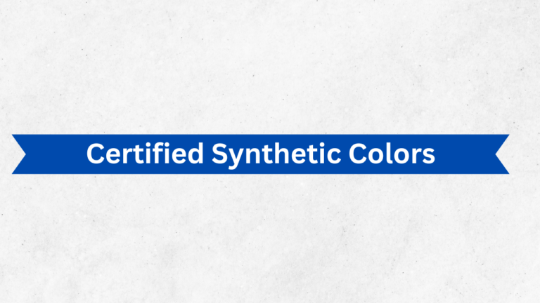 Certified Synthetic Colors: Key Uses and Safety Standards