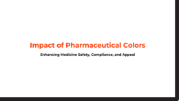 Coloring Agents in Pharmaceuticals: Usage & Importance