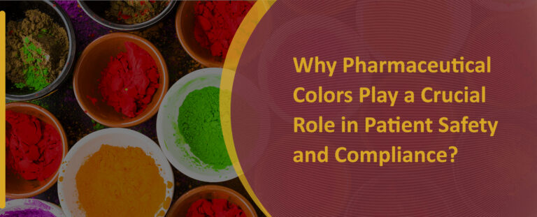 Colors in Pharmaceutical Preparations: Types & Uses